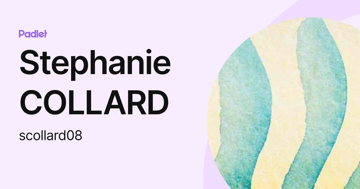 Profil de Stephanie COLLARD (scollard08) | Padlet