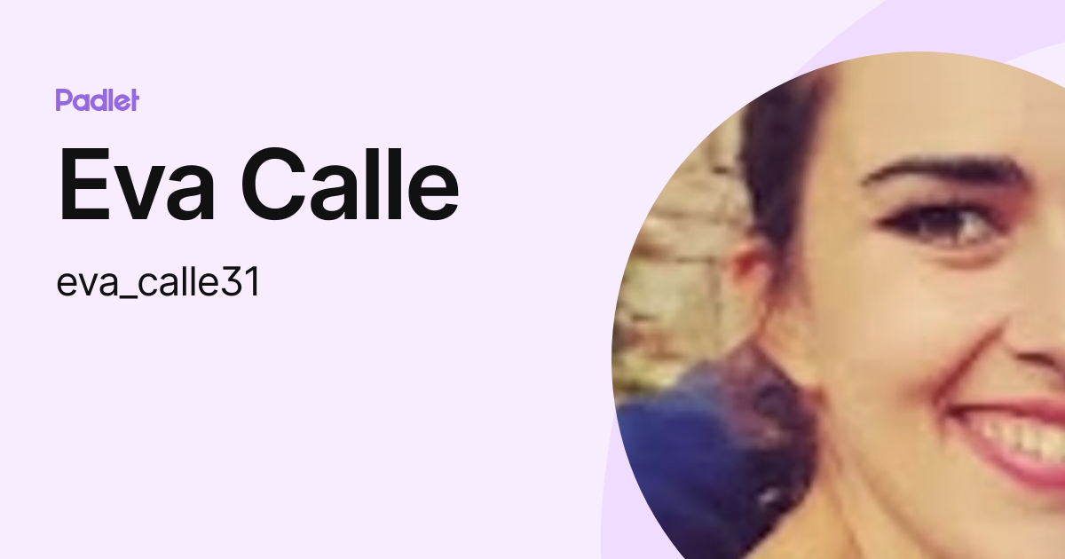 Eva Calle (eva_calle31) profile | Padlet