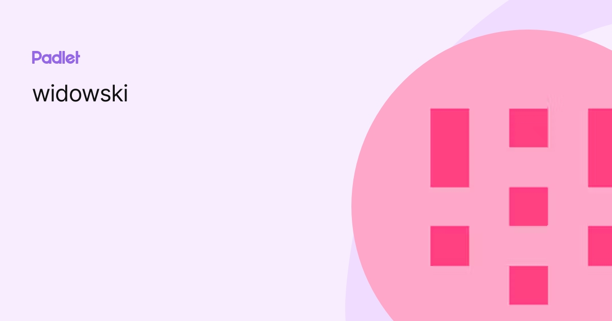 widowski profile | Padlet