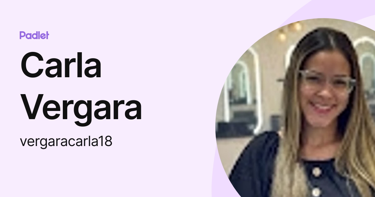 Carla Vergara (vergaracarla18) profile | Padlet