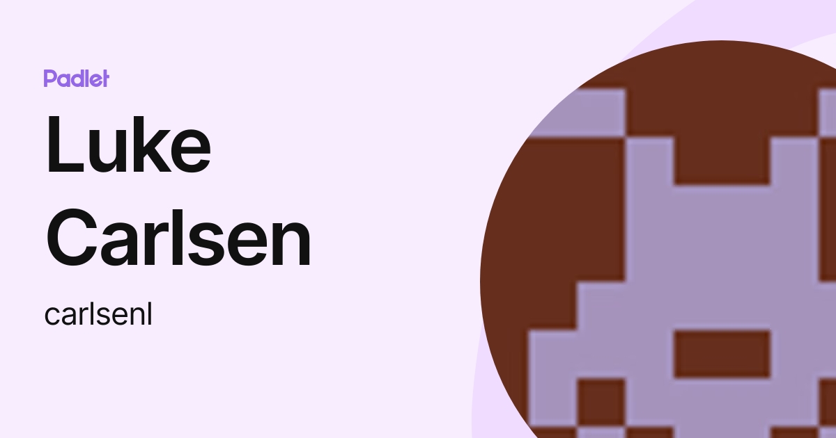 Luke Carlsen (carlsenl) profile | Padlet