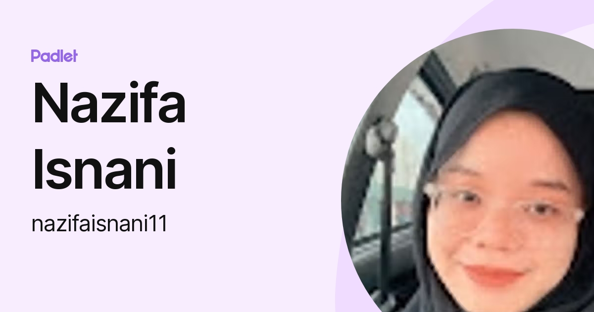 Nazifa Isnani (nazifaisnani11) profile | Padlet