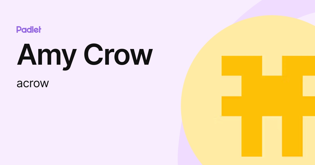 Amy Crow (acrow) profile | Padlet