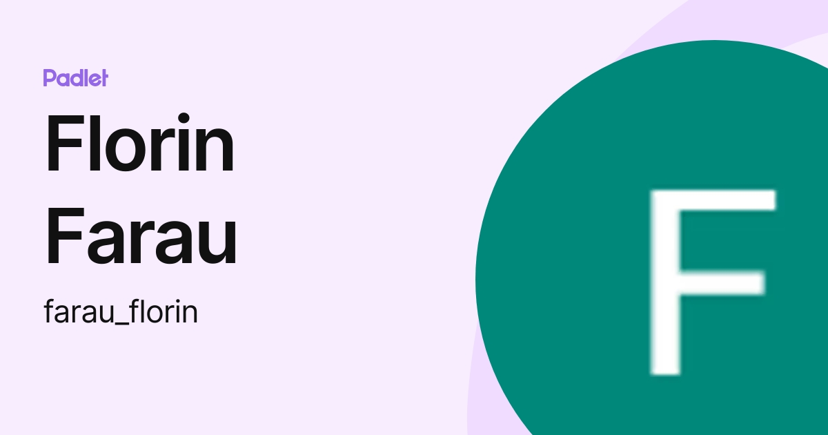 Florin Farau (farau_florin) profile | Padlet