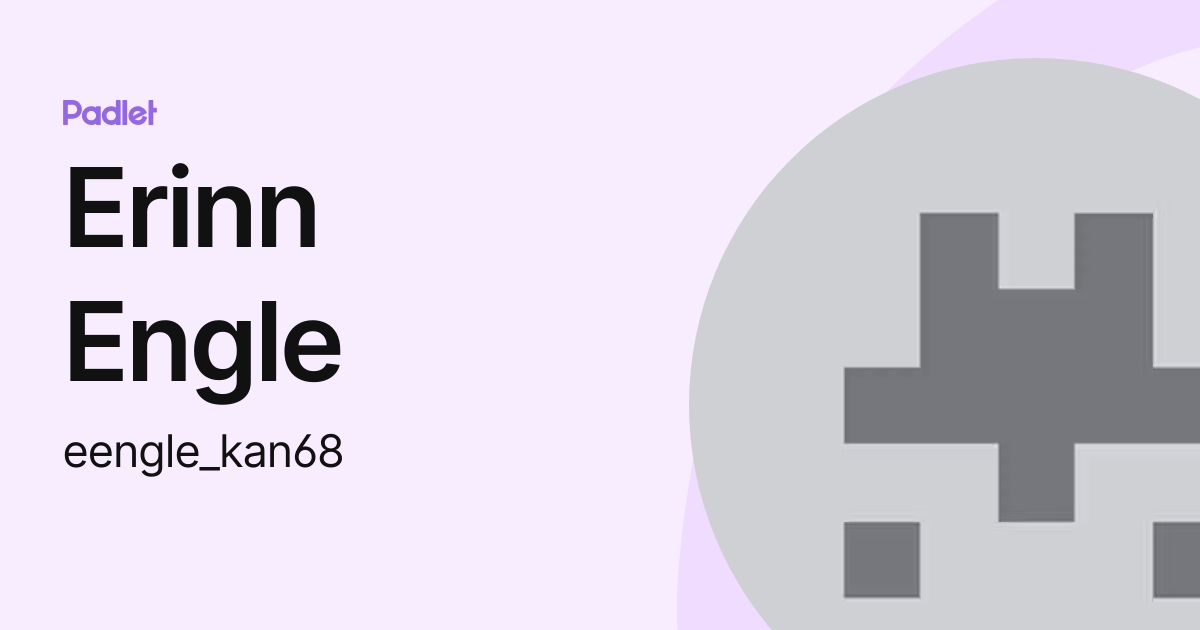 Erinn Engle (eengle_kan68) profile | Padlet