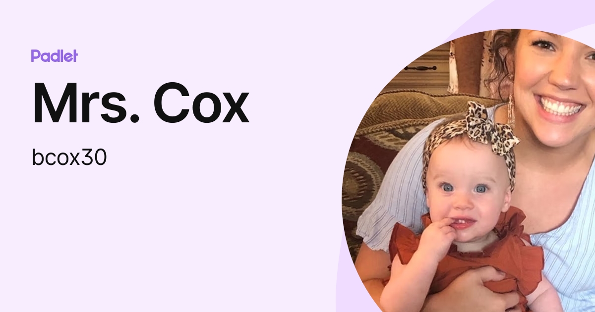 Mrs. Cox (bcox30) profile | Padlet