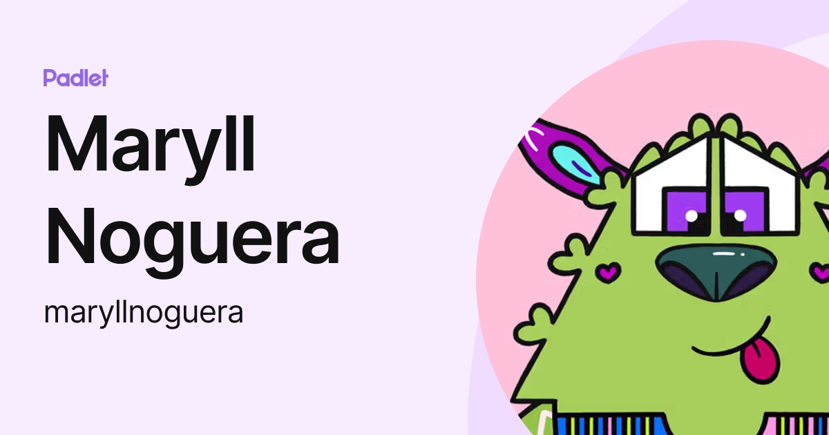 Maryll Noguera (maryllnoguera) profile | Padlet