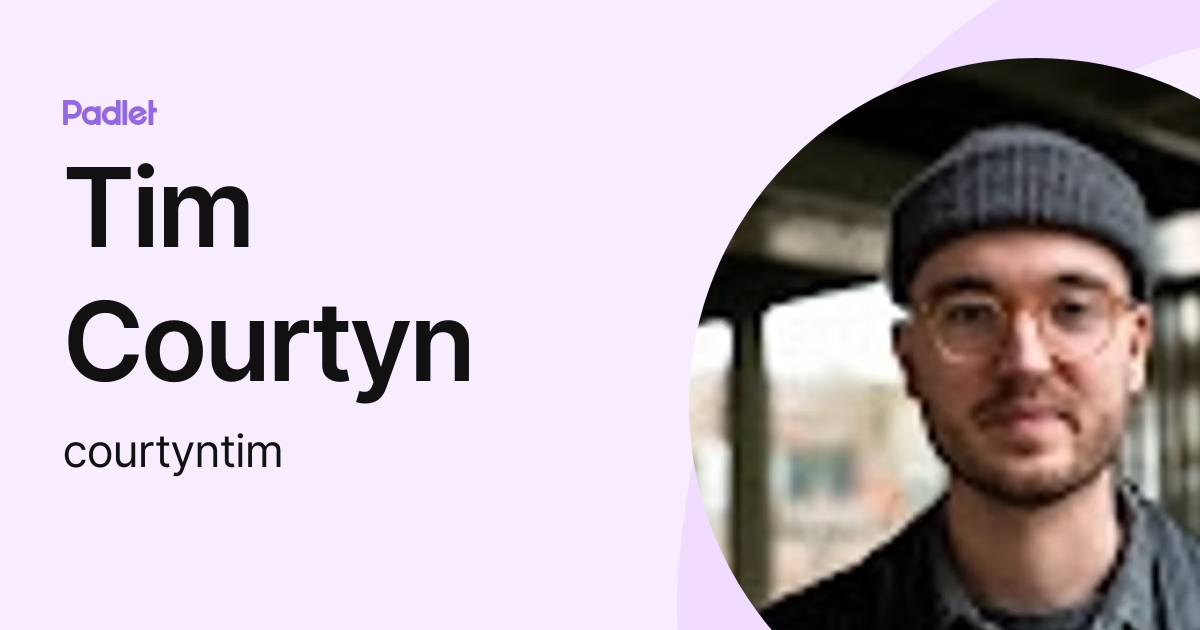 Tim Courtyn (courtyntim) profile | Padlet