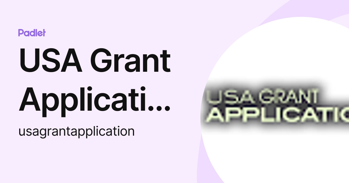 USA Grant Application (usagrantapplication) profile | Padlet