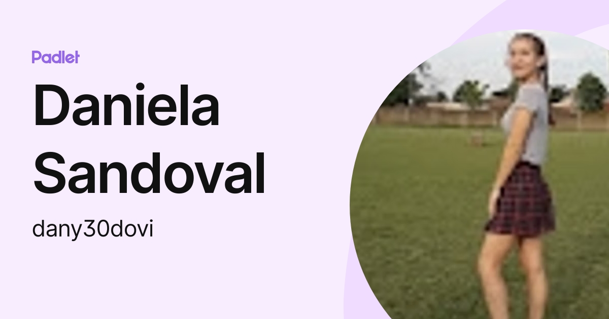 Daniela Sandoval (dany30dovi) profile | Padlet