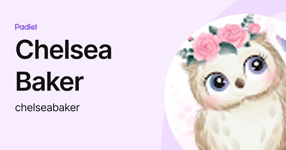 Chelsea Baker (chelseabaker) profile | Padlet