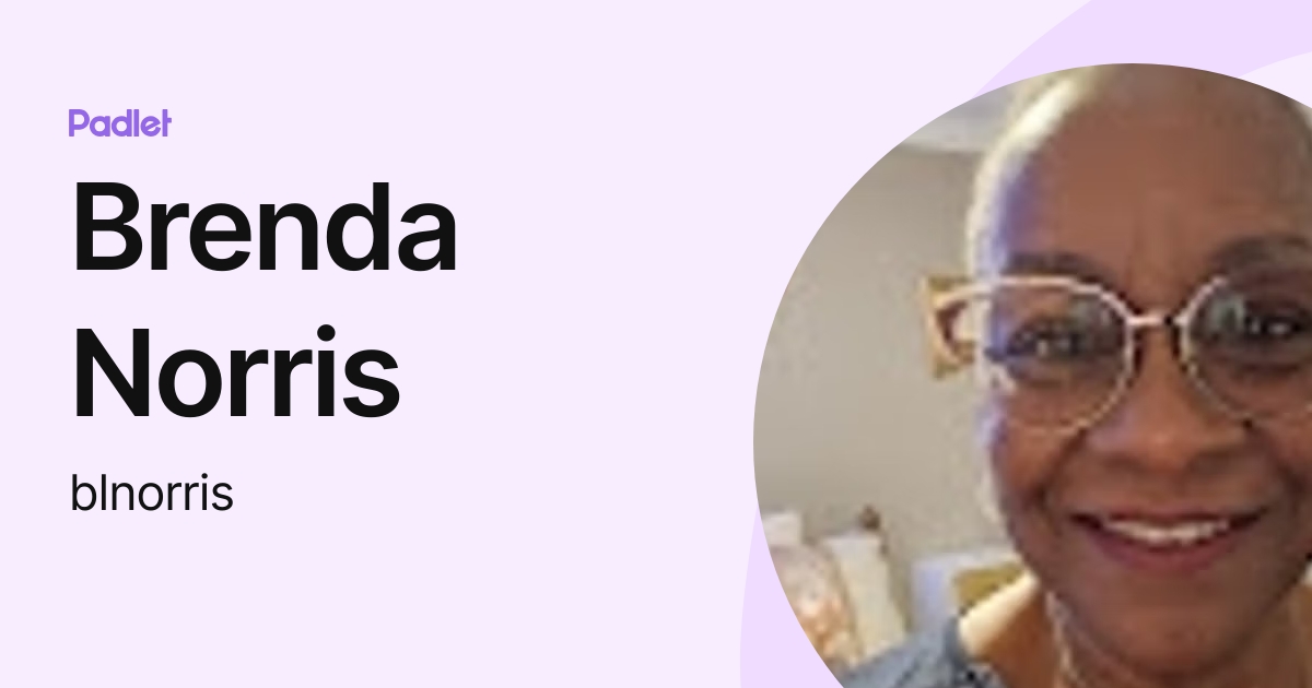 Brenda Norris (blnorris) profile | Padlet