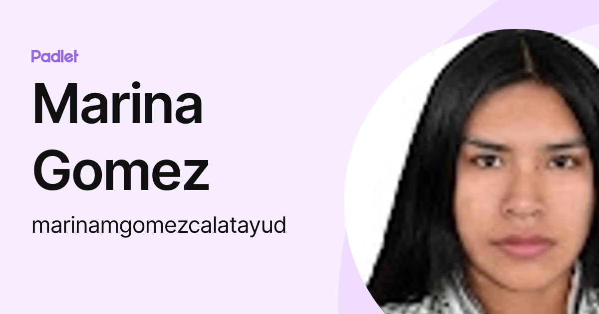 Marina Gomez (marinamgomezcalatayud) profile | Padlet