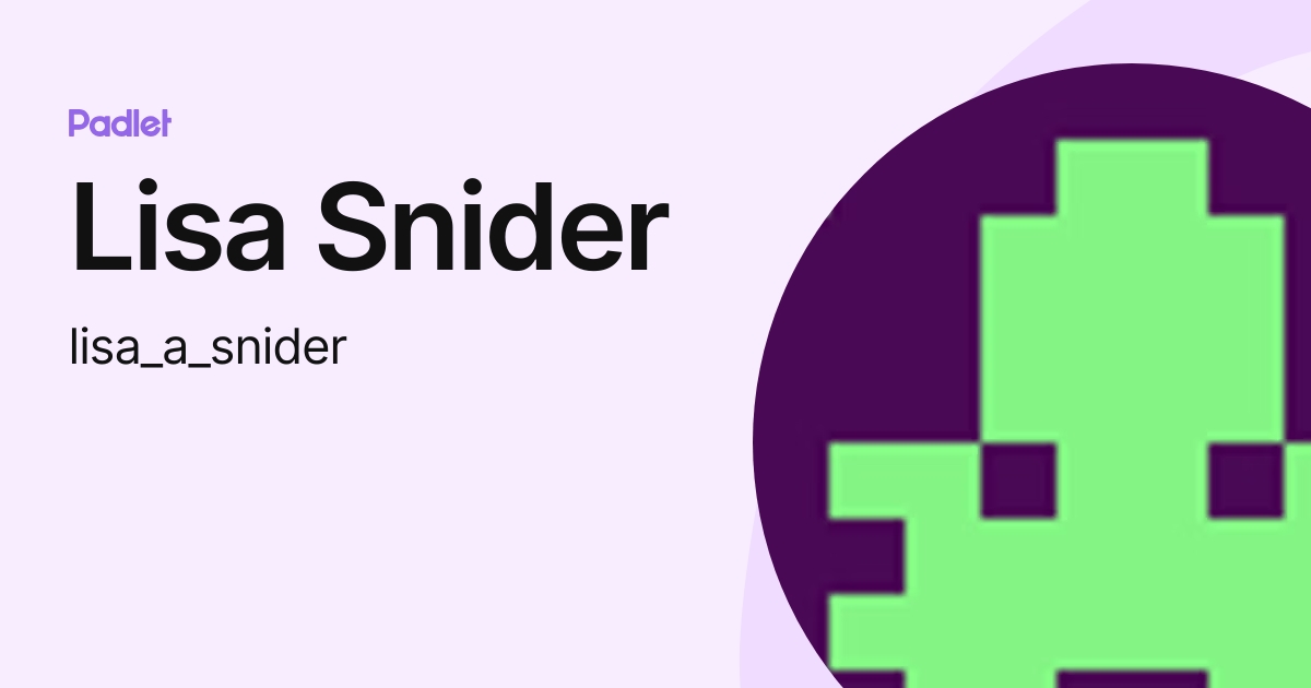 Lisa Snider (lisa_a_snider) profile | Padlet