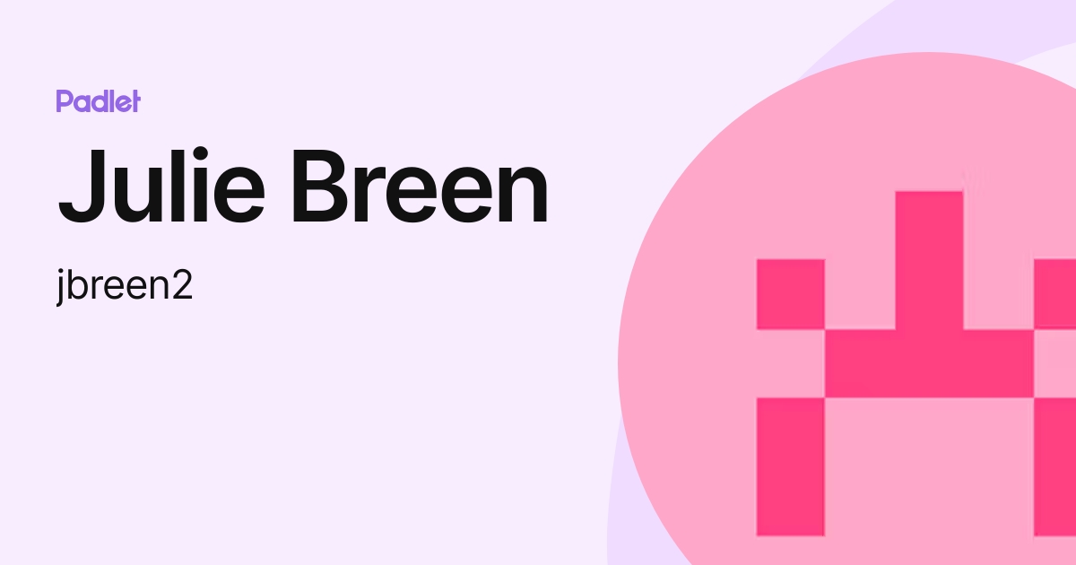 Julie Breen (jbreen2) profile | Padlet
