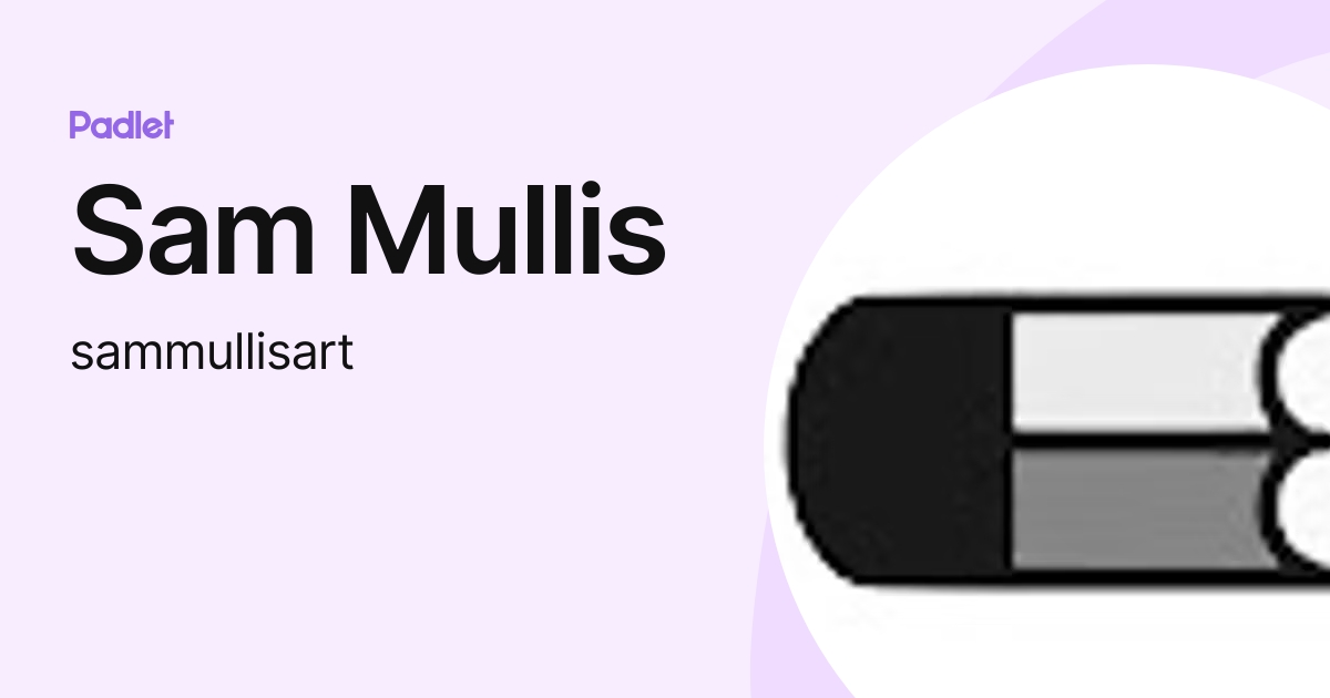 Sam Mullis (sammullisart) profile | Padlet
