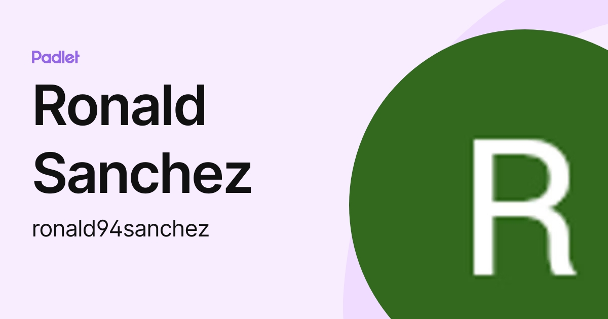 Ronald Sanchez (ronald94sanchez) profile | Padlet