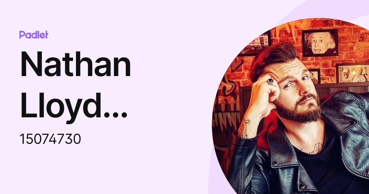 Nathan Lloyd Hewitt (15074730) profile | Padlet
