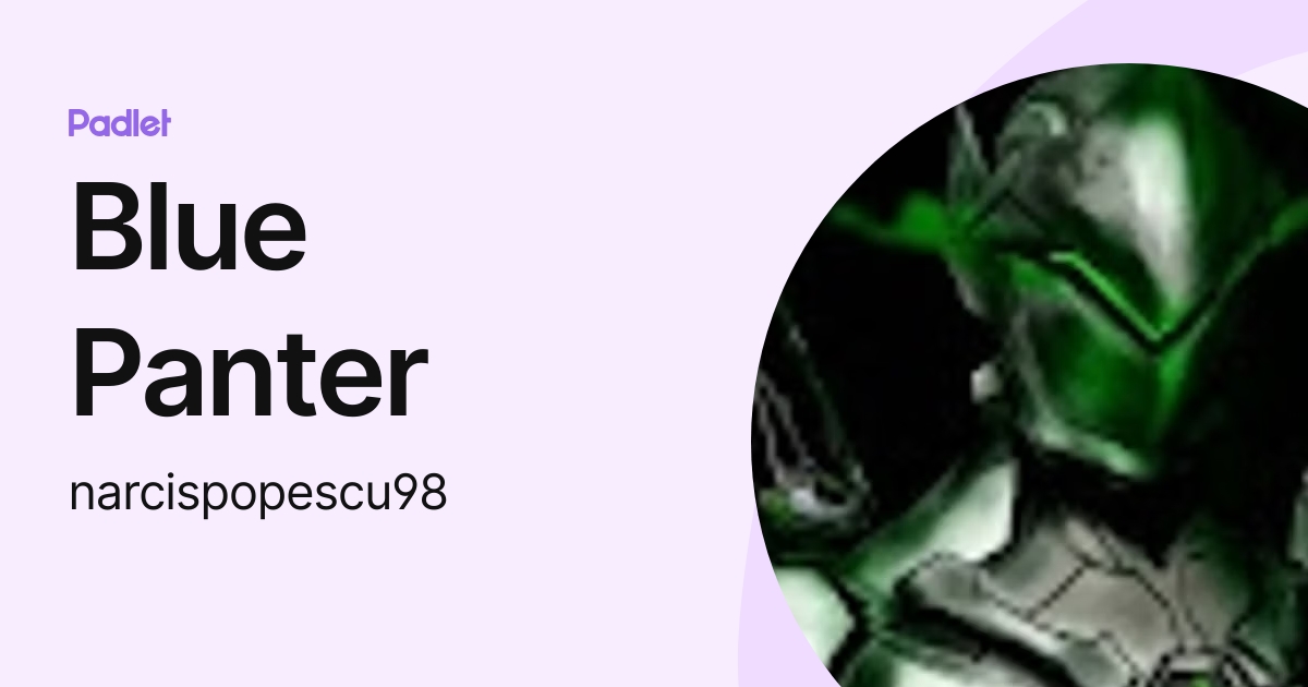 Blue Panter (narcispopescu98) profile | Padlet