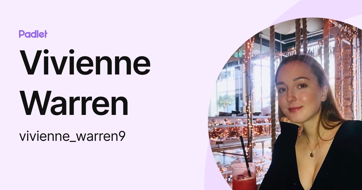 Vivienne Warren (vivienne_warren9) profile | Padlet
