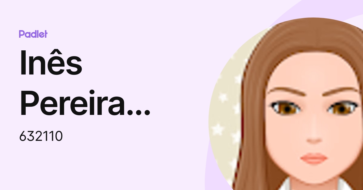 Inês Pereira Hilário (632110) profile | Padlet