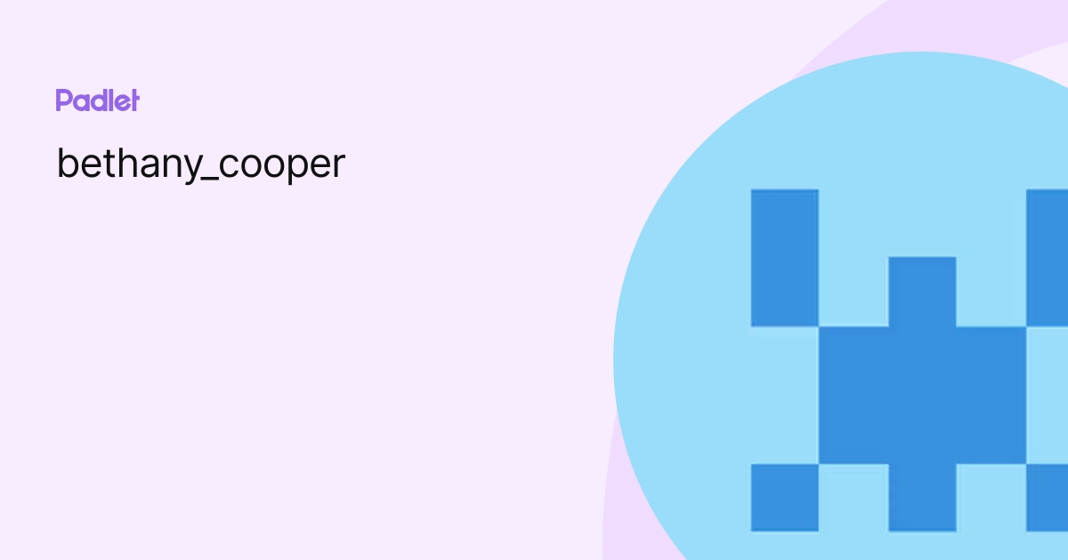 bethany_cooper profile | Padlet