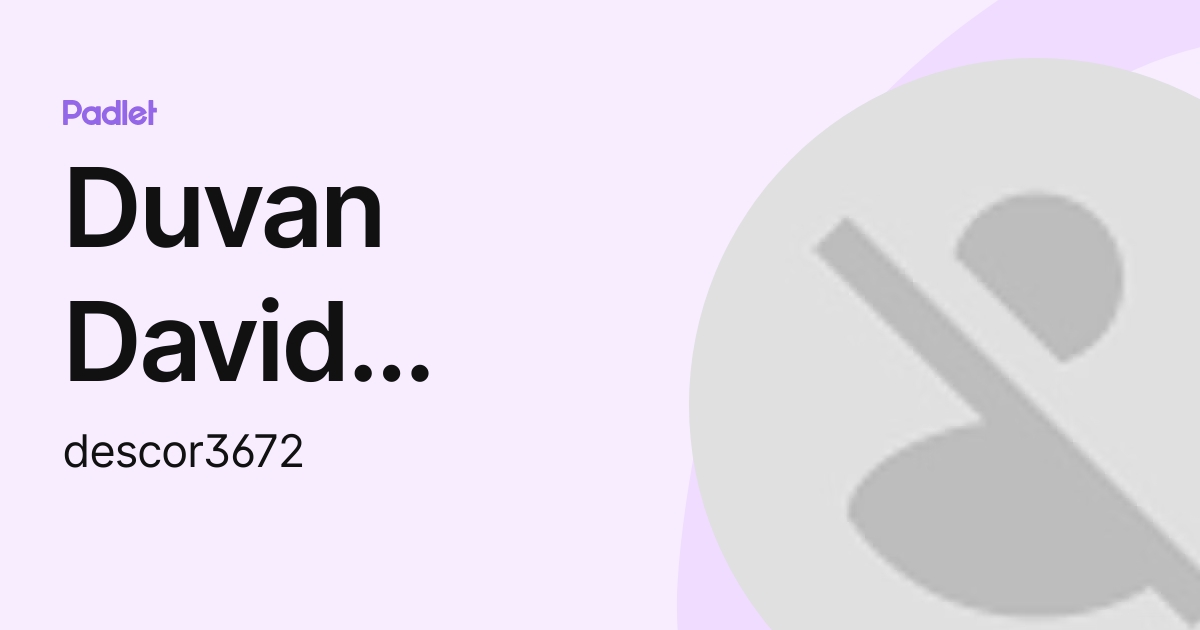 Duvan David Escorcia Sandoval (descor3672) profile | Padlet