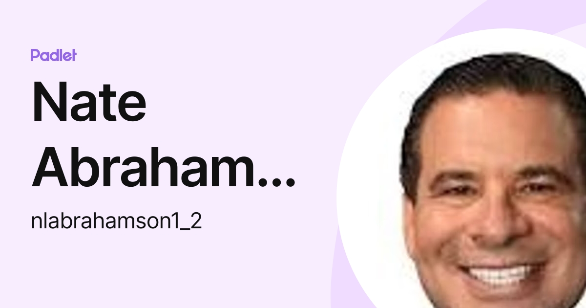 Nate Abrahamson (nlabrahamson) profile | Padlet