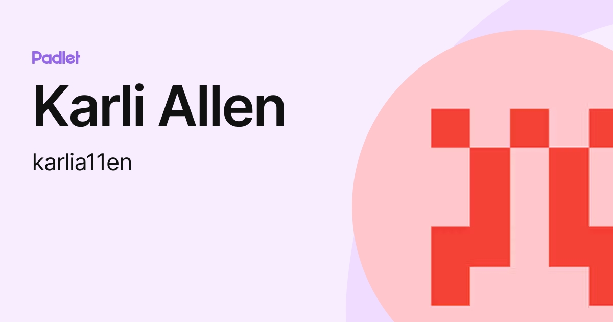 Karli Allen (karlia11en) profile | Padlet