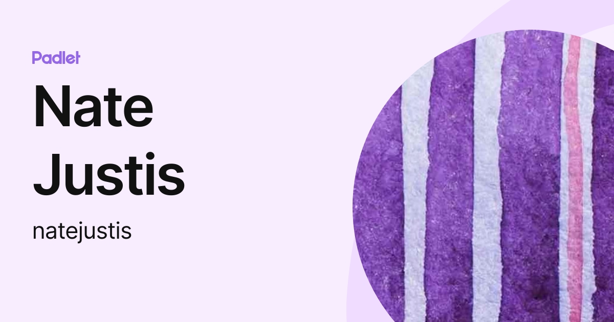 Nate Justis (natejustis) profile | Padlet