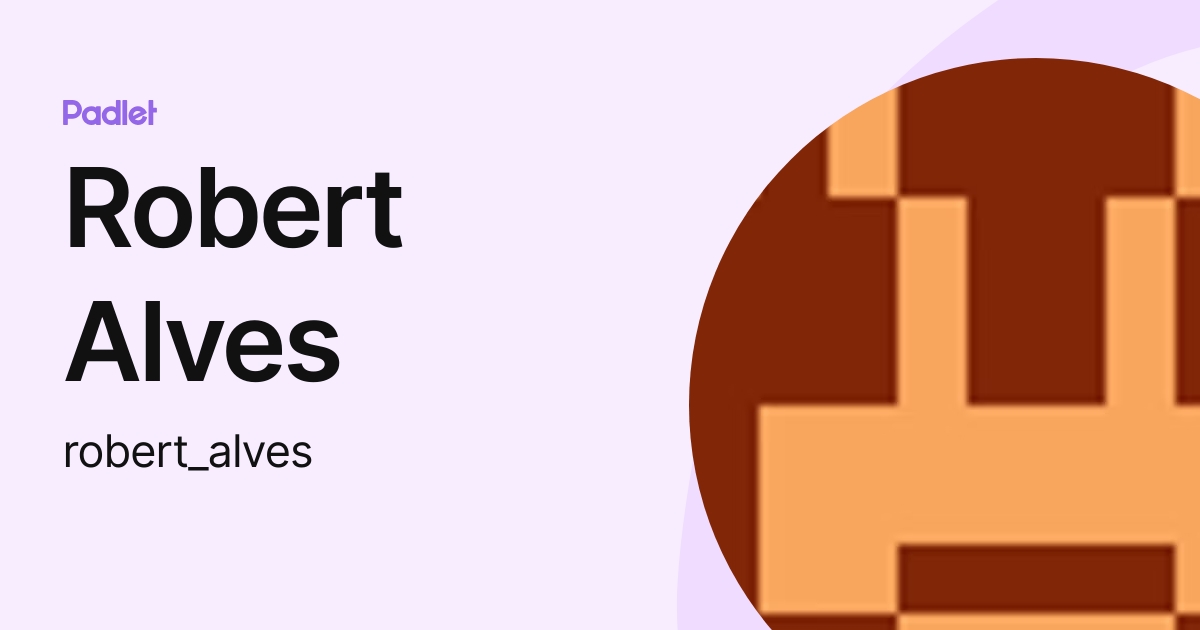 Robert Alves (robert_alves) profile | Padlet
