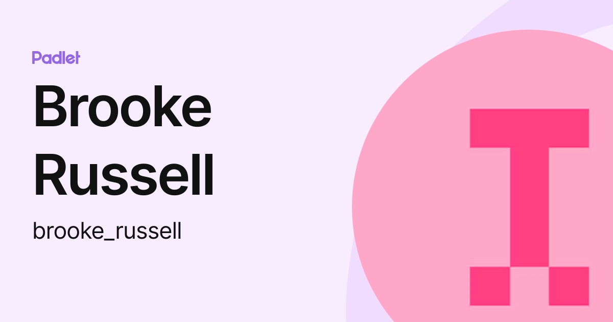 Brooke Russell (brooke_russell) profile | Padlet