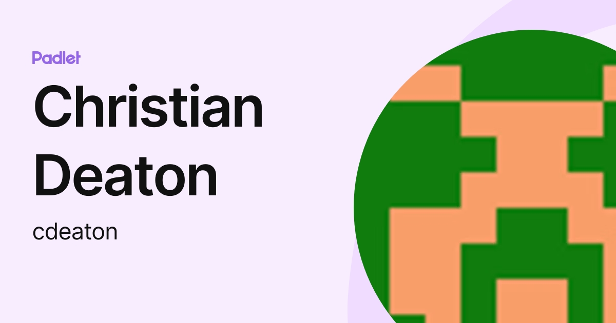 Christian Deaton (cdeaton) profile | Padlet