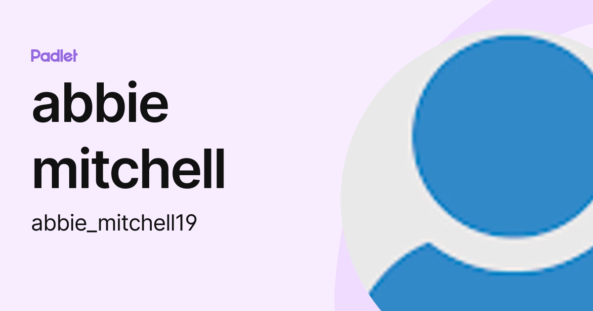 abbie mitchell (abbie_mitchell19) profile | Padlet
