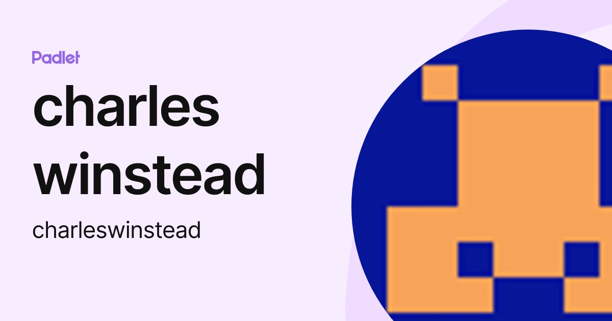 charles winstead (charleswinstead) profile | Padlet