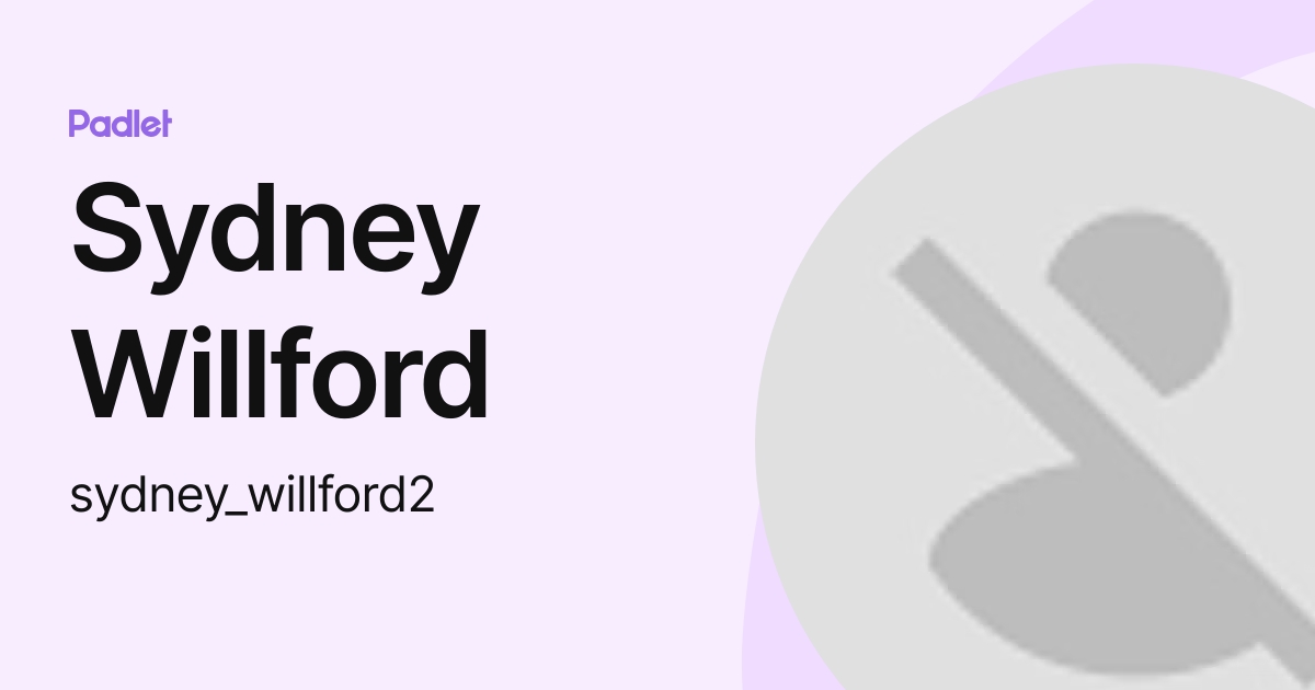 Sydney Willford (sydney_willford2) profile | Padlet