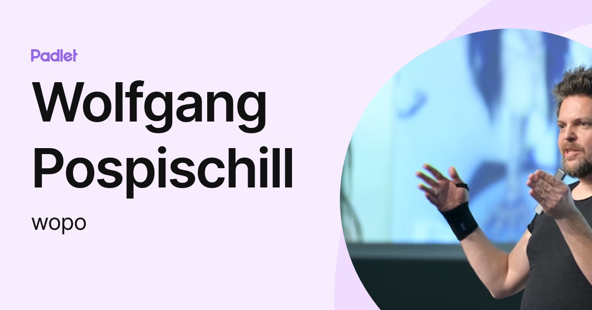 Wolfgang Pospischill (wopo) profile | Padlet
