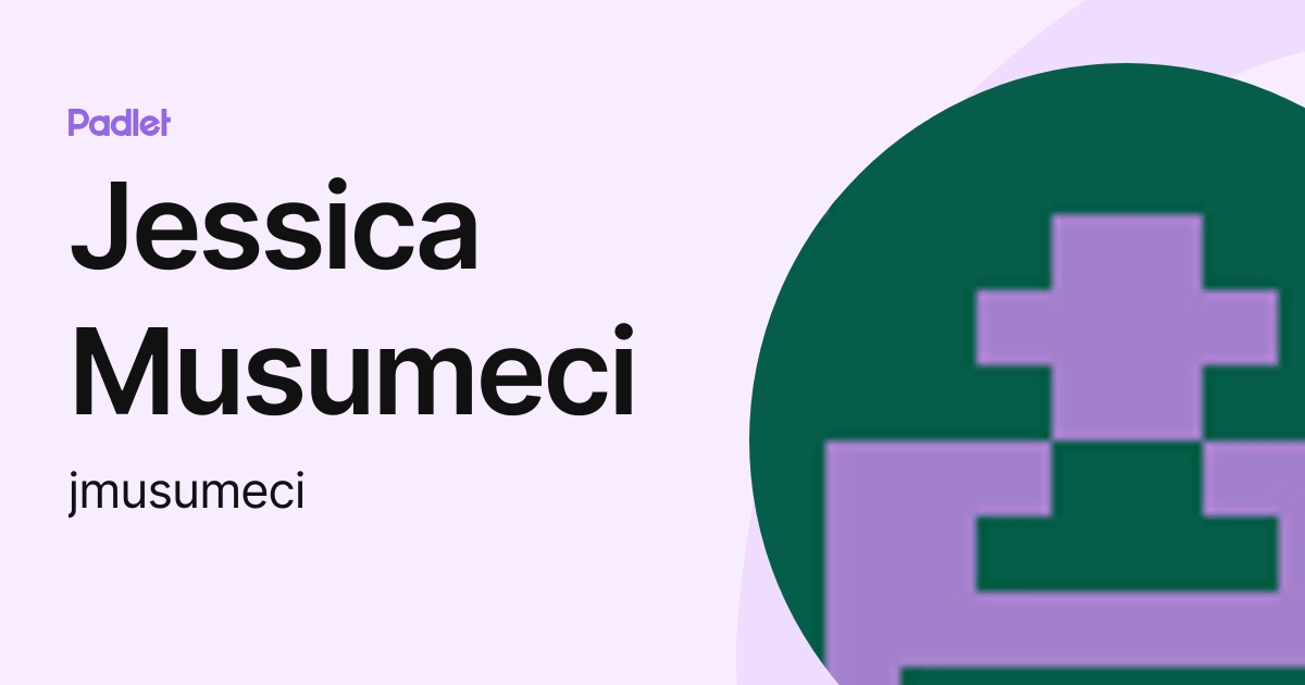 Jessica Musumeci (jmusumeci) profile | Padlet