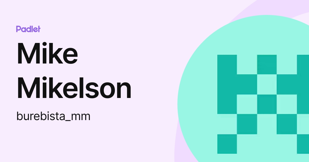 Mike Mikelson (burebista_mm) profile | Padlet