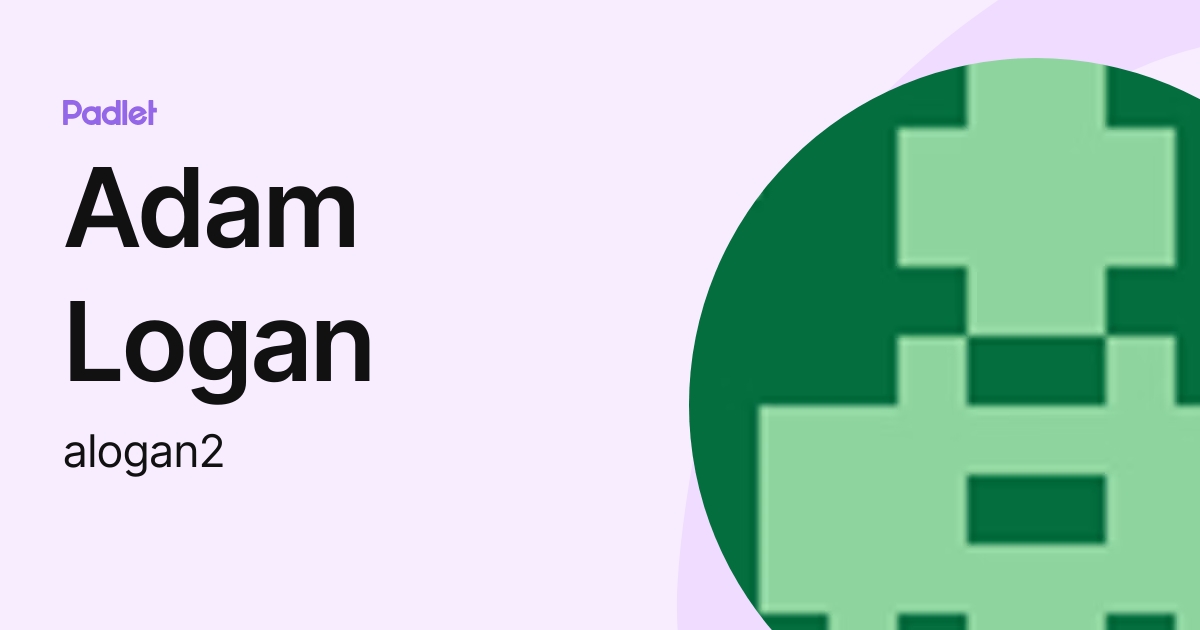 Adam Logan (alogan2) profile | Padlet