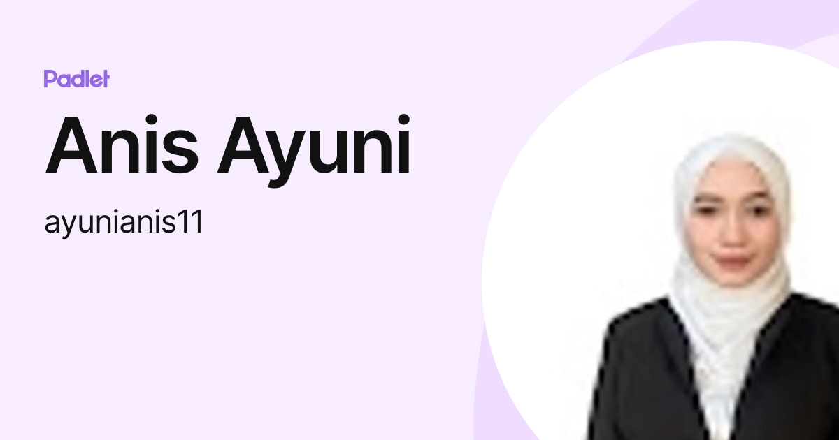Anis Ayuni (ayunianis11) profile | Padlet