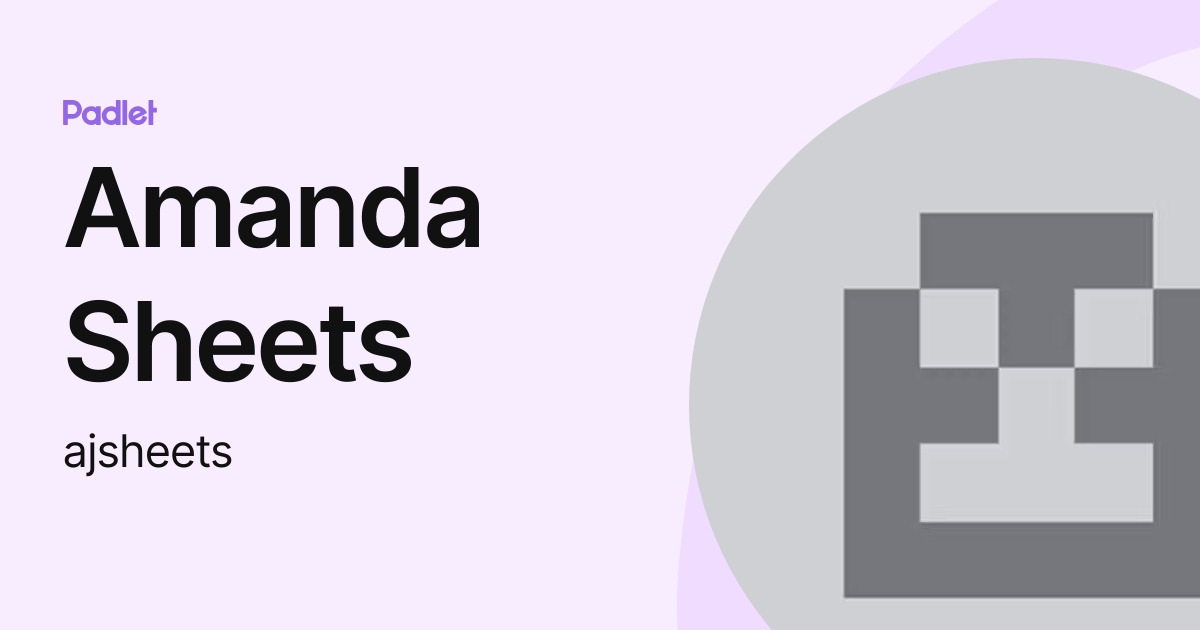 Amanda Sheets (ajsheets) profile | Padlet