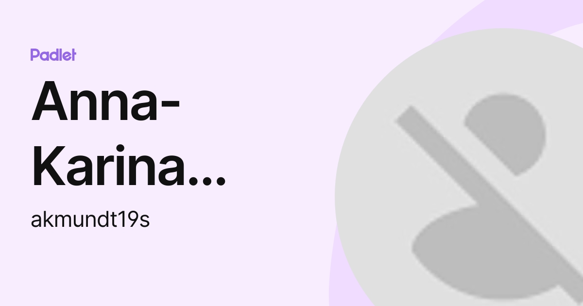 Anna-Karina Mundt (akmundt19s) profile | Padlet