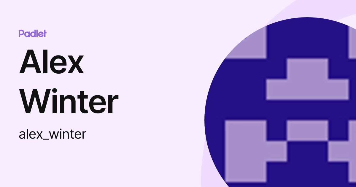 Alex Winter (alex_winter) profile | Padlet