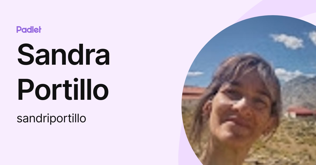 Sandra Portillo (sandriportillo) profile | Padlet