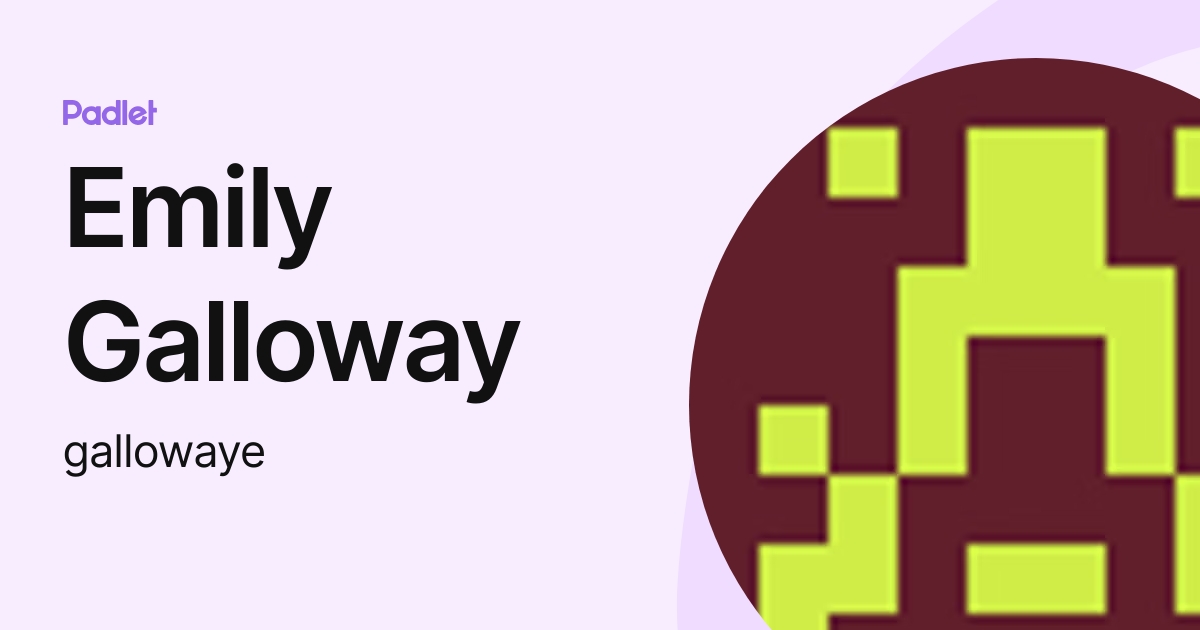 Emily Galloway (gallowaye) profile | Padlet