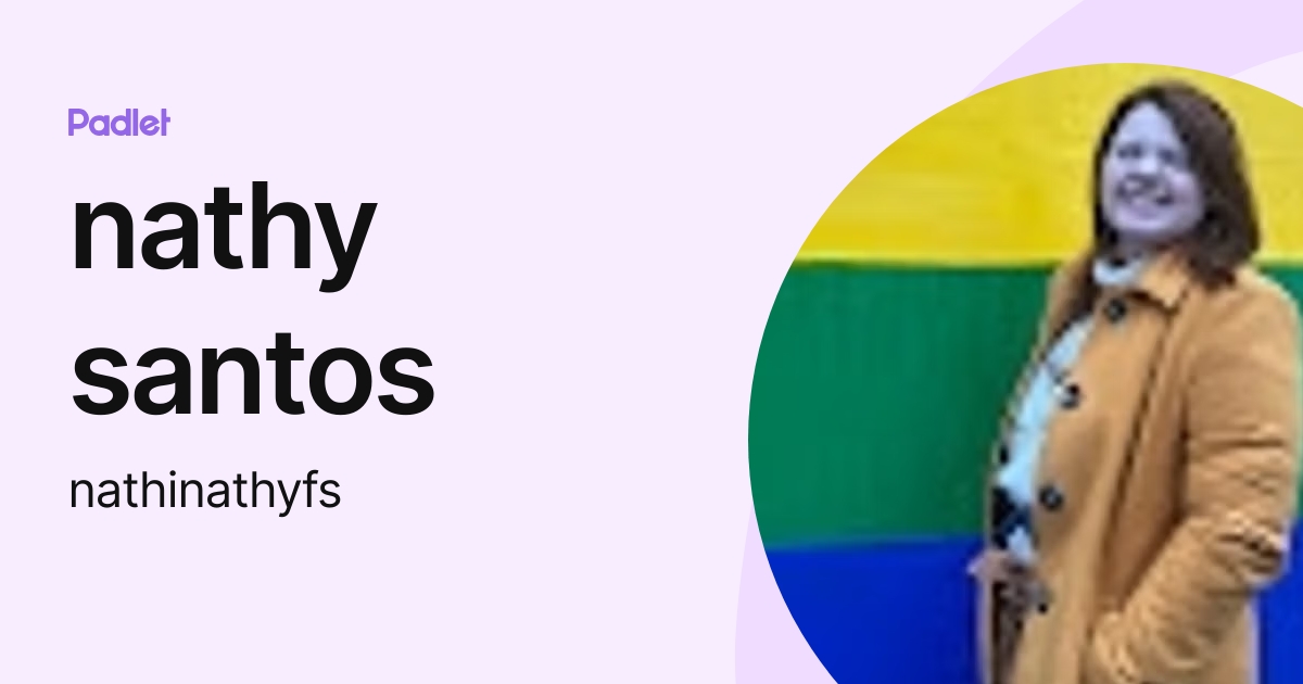 nathy santos (nathinathyfs) profile | Padlet