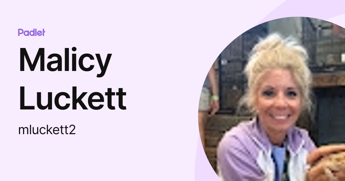 Malicy Luckett (mluckett2) profile | Padlet
