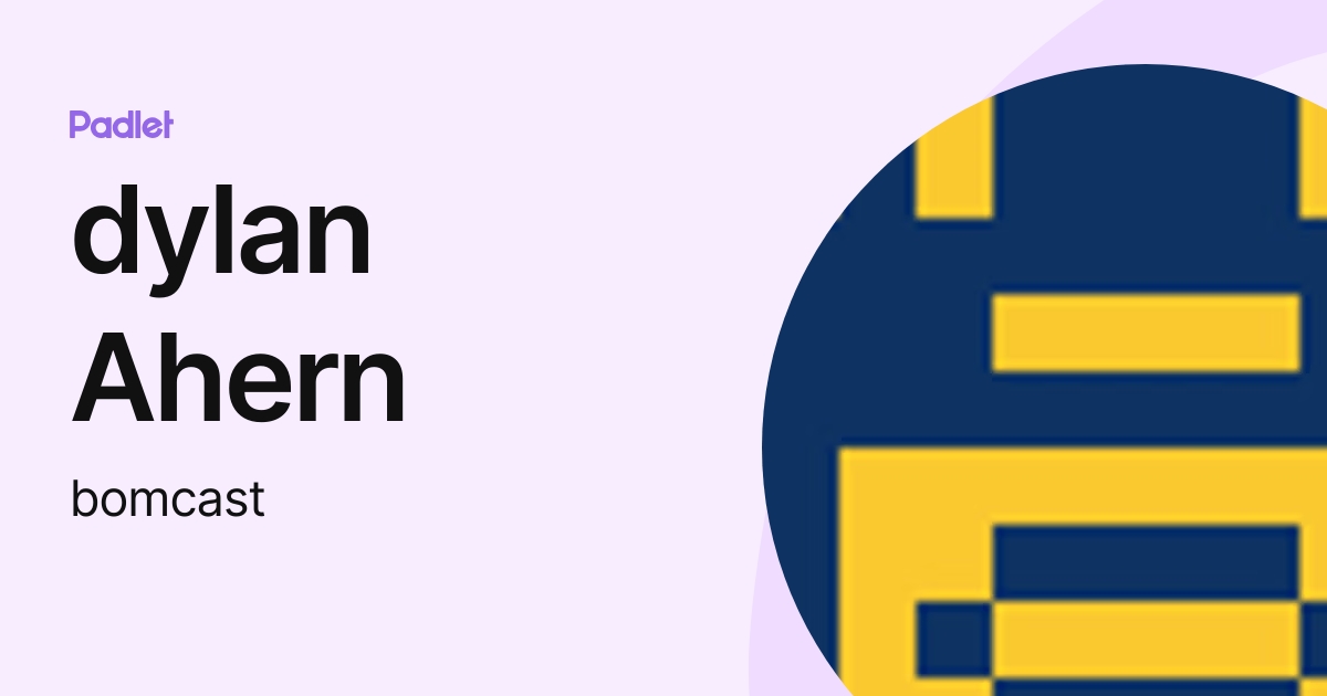 dylan Ahern (bomcast) profile | Padlet