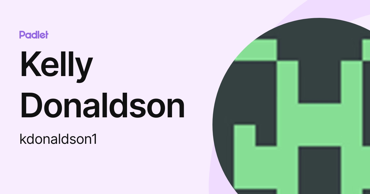 Kelly Donaldson (kdonaldson1) profile | Padlet